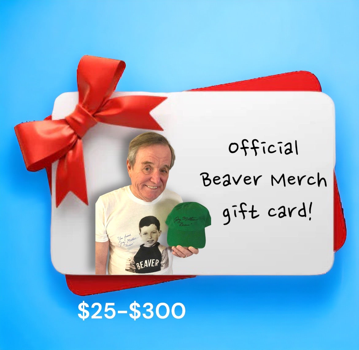 Beaver Gift Cards – Jerry Mathers Beaver Merch